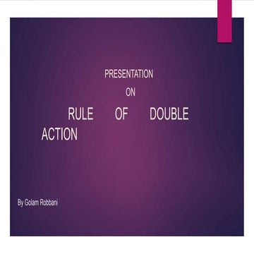 Rule of double action | PPT