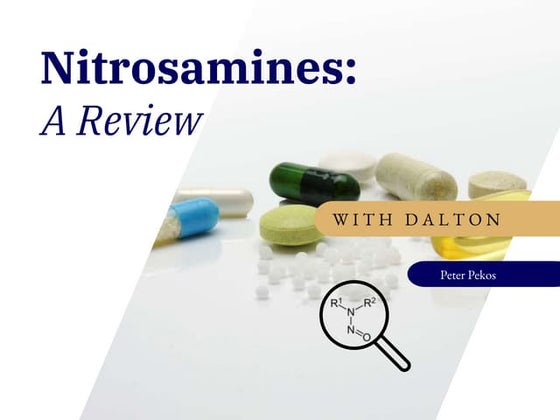 NDSRIs - Nitrosamine Drug Substance-Related Impurities (NDSRIs) | PPT