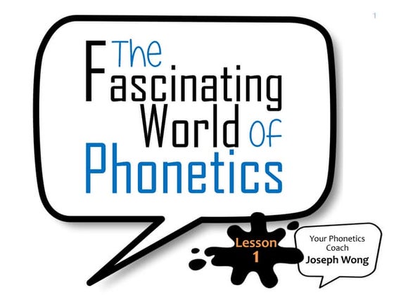 The Fascinating World of Phonetics Lesson 10 | PPTX