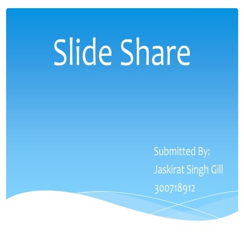 Slide share | PPT