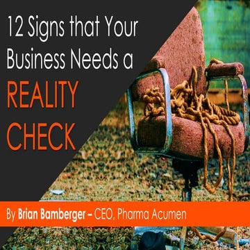 12 Signs that Your Business Needs a Reality Check | PPT