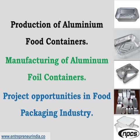 Production of Aluminium Food Containers | PPTX