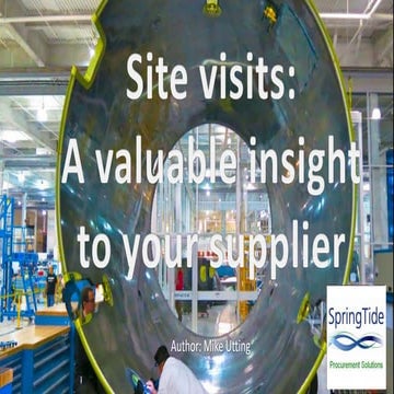 Site visits: A valuable insight to your supplier | PPTX