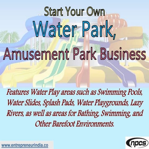 Start Your Own Water Park, Amusement Park Business | PPTX