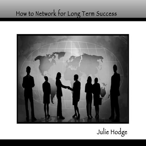 Networking for Long Term Success | PPT