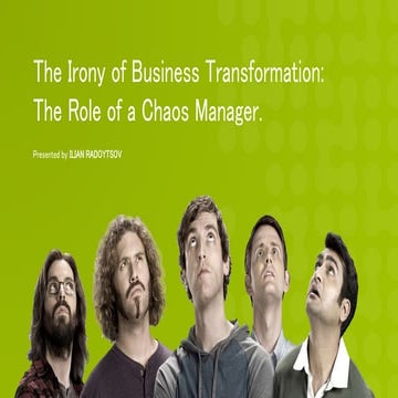 The Irony of Business Transformation the Role of a Chaos Manager | PPTX ...