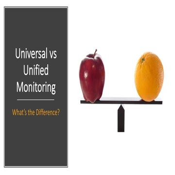 Universal vs Unified Monitoring: What's the Difference? | PDF