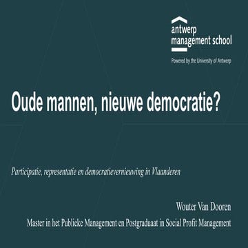Oude mannen, nieuwe democratie? Wouter Van Dooren | PPT