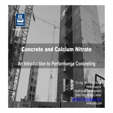 Introduction to calcium nitrate in concreting - Yara NitCal | PPT