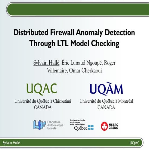 Distributed Firewall Anomaly Detection Through Ltl Model Checking Ppt