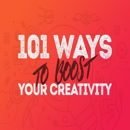 101 Ways to Boost Your Creativity | PPT