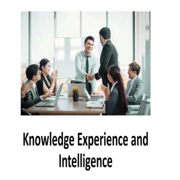 knowledge Experience and Intelligence | PPTX | Education