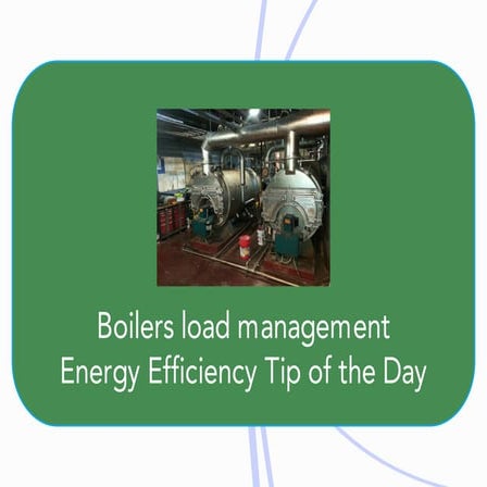 Boiler Load management and rightsizing Energy Efficiency Tip of the Day ...