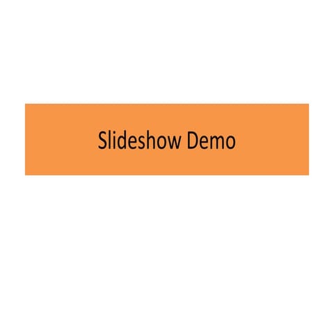 Slideshow Demo | PPT