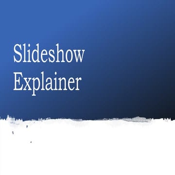 Slideshow explainer | PPTX
