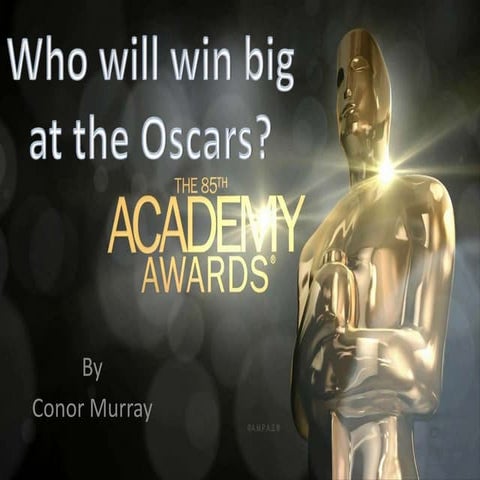 Slideshow for films at the oscars | PPTX | Movies | Entertainment