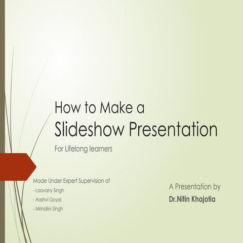 Essentials of modern Slideshow and how make a PPT | PPTX