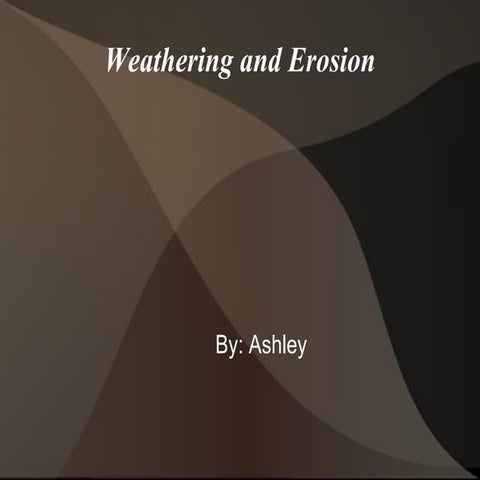 Weathering and Erosion Slideshow | ODP