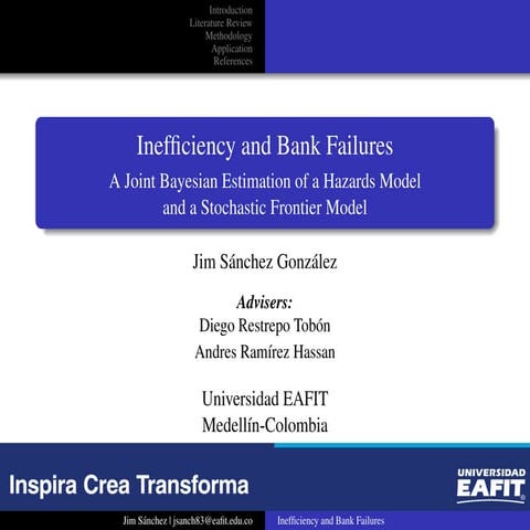 Inefﬁciency and Bank Failures A Joint Bayesian Estimation of a Hazards ...