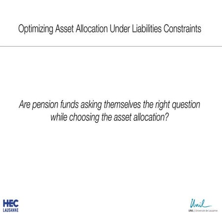 [Slides] Optimizing asset allocation under liabilities constraints | PDF | Business Accounting ...