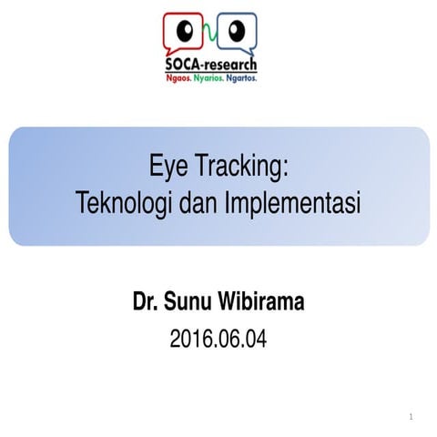 Mengenal Eye Tracking (Introduction to Eye Tracking Research) | PPT