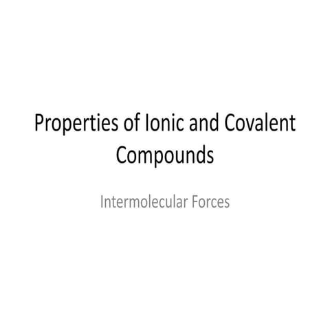 Slides properties ioniccovalentcompounds201213 | PPT