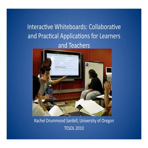 Interactive Whiteboards: Collaborative and Practical Applications for ...