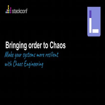 stackconf 2023 | Bringing Order to Chaos: Make Your Systems More ...