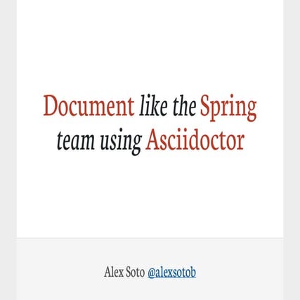 Document like the Spring team using Asciidoctor | PDF