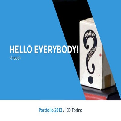 Portfolio 2013 / IED Torino | PPT