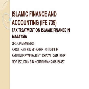 TAX TREATMENT ON ISLAMIC FINANCE IN MALAYSIA | PPTX