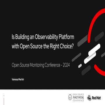 OSMC 2024 | Is Building an Observability Platform with Open Source the Right Choice? by Vanessa ...