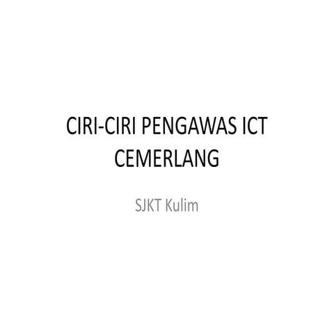 Ciri-Ciri Pengawas ICT Cemerlang di SJKT Kulim: Tanggungjawab, Disiplin ...