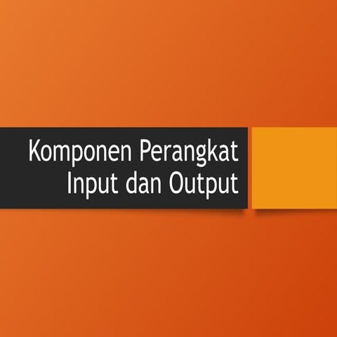 SLIDE TI - Perangkat Input dan Output.pptx
