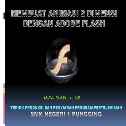 Slide tutorial animasi 2 d frame by frame adobe flash | PDF