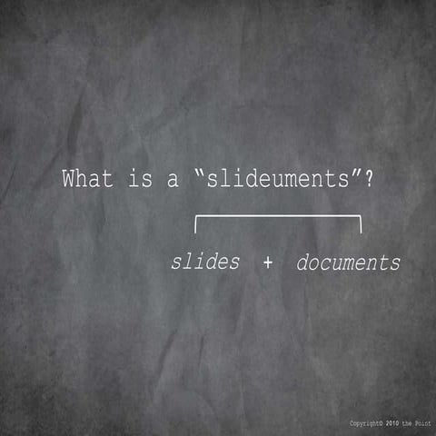 Slideuments | PPT