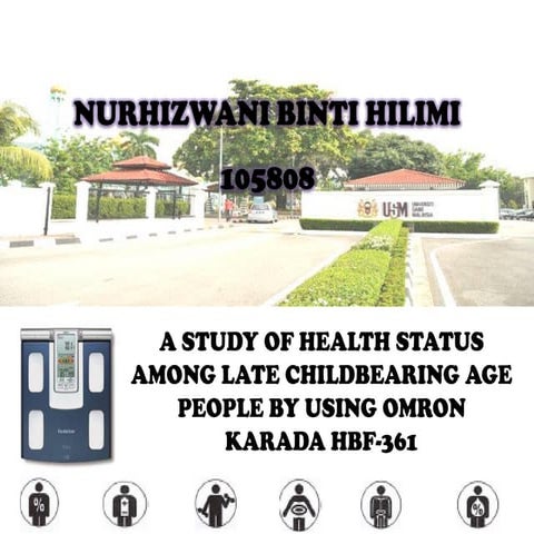 Study of health status among late childbearing age people by using Omron Karada HBF-361 | PPT