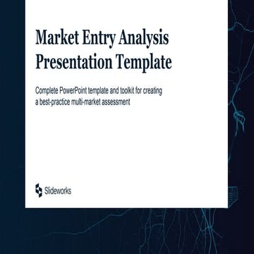 Slideworks_market_entry_analysis_multi_OVERVIEW.pptx