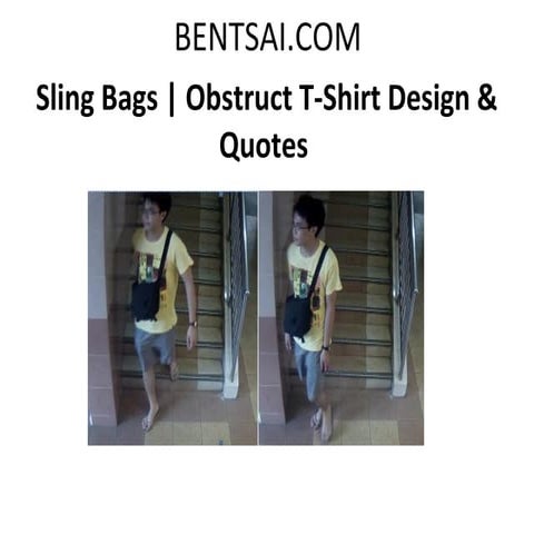 Sling bags | obstruct t shirt design & quotes | PPT
