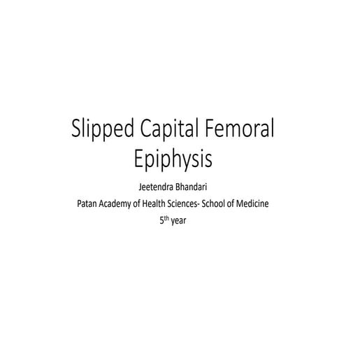 Slipped capital femoral epiphysis | PPT