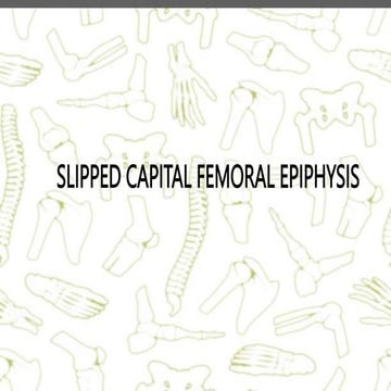 SLIPPED CAPITAL FEMORAL EPIPHYSIS.(SUFE) | PPTX
