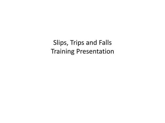 ACCIDENT PREVENTION (SLIP, TRIP & FALL).ppt