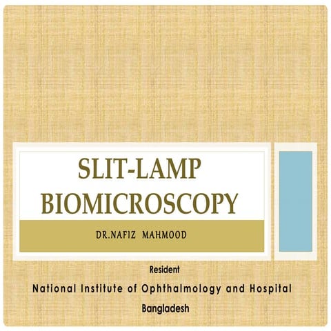 Slit Lamp Biomicroscopy: Principles, Components, Illumination ...