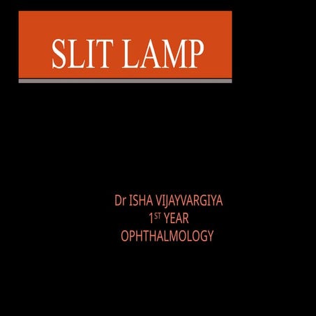 Slit Lamp Biomicroscopy: Principles, Components, Illumination ...