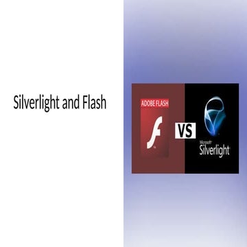 Microsoft Silverlight and adobe flash ppt | PPTX