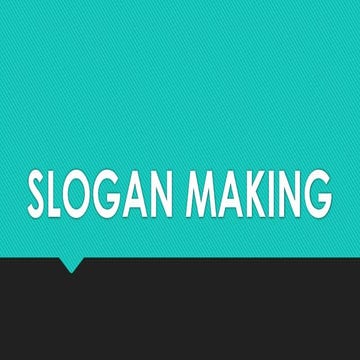 SLOGAN MAKING FOR TRENDS AND CONTEMPORARY.pptx