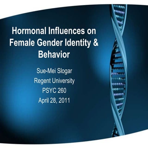 Hormonal Influences on Female Gender Identity & Behavior | PPT
