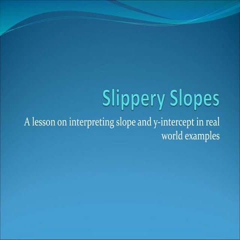 Slope and y intercept in real world examples | PPTX