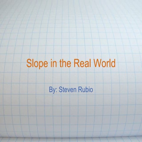 Slope in the_real_world | PPT