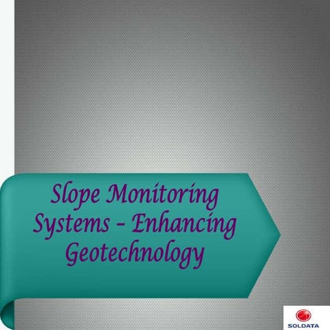 Slope Monitoring Systems – Enhancing Geotechnology | PPSX